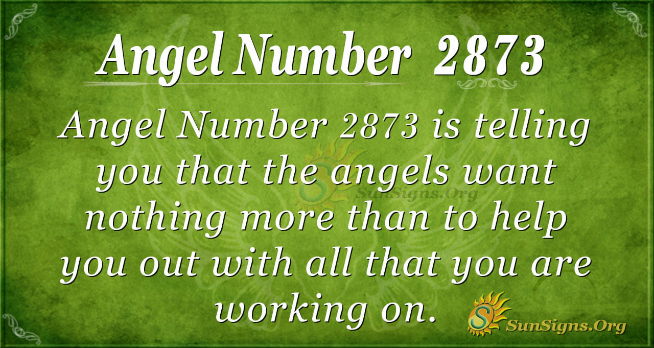 Angel Number 2873 Meaning: Trust In Divine Guidance - SunSigns.Org