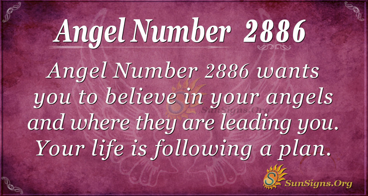 Angel Number 2886 Meaning: Plan Your Life - SunSigns.Org