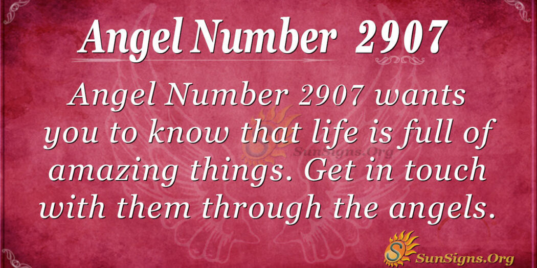 Angel Number 2907 Meaning: Utilize Your Gifts - SunSigns.Org