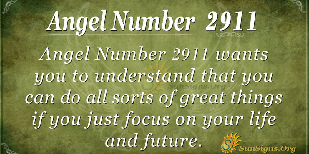 Angel Number 2911 Meaning: The Present Moment - SunSigns.Org