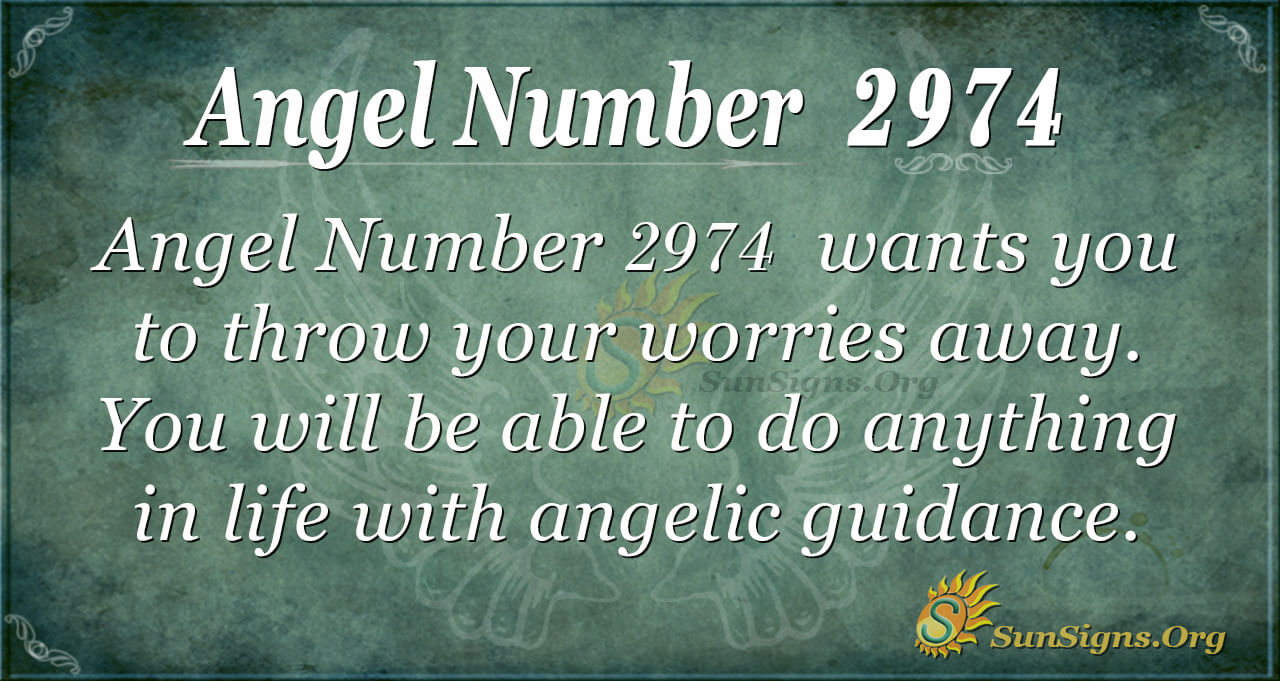 Angel Number 2974 Meaning: Be Good At What You Do - SunSigns.Org