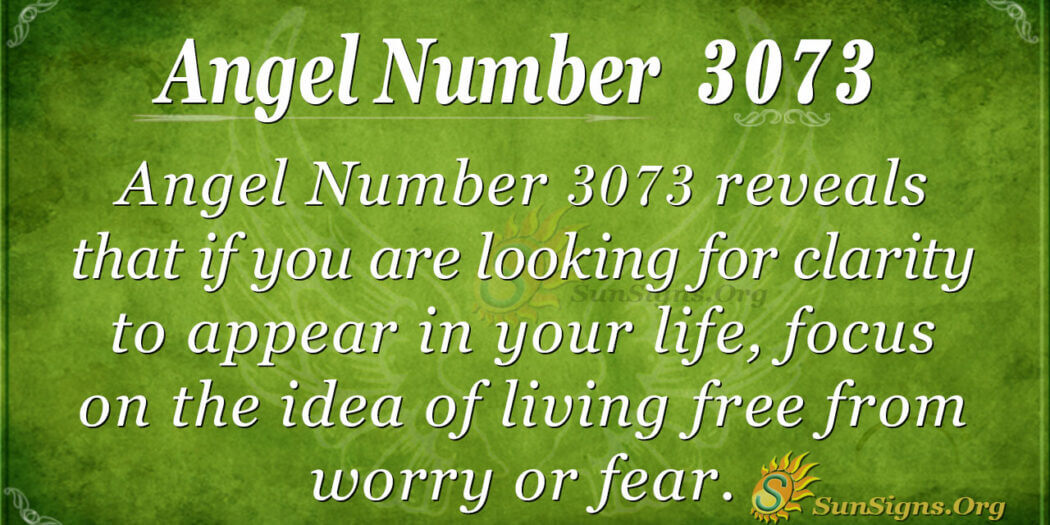 Angel Number 3073 Meaning: Seek Clarity In Life - SunSigns.Org