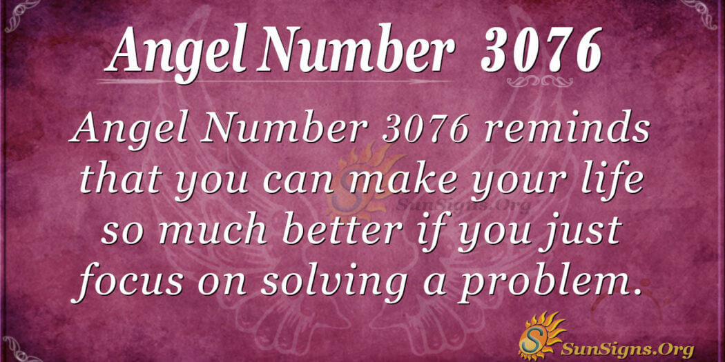 Angel Number 3076 Meaning: Take Power Over Your Life - SunSigns.Org