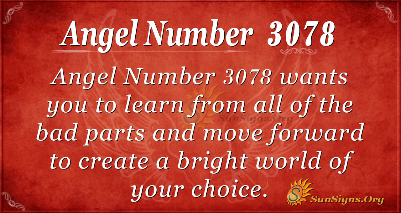 Angel Number 3078 Meaning: Move Ahead In Life - SunSigns.Org