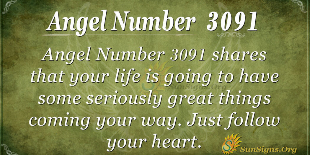 Angel Number 3091 Meaning: Improve Your Life - SunSigns.Org