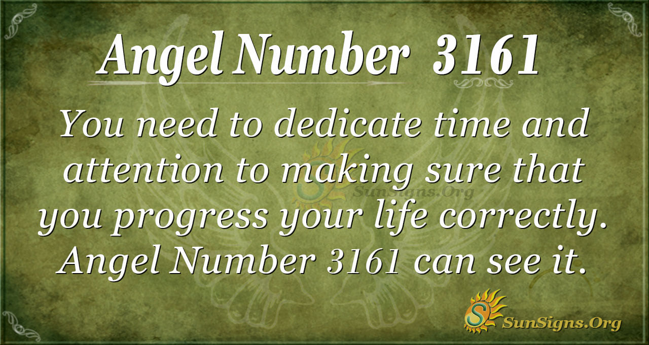 Angel Number 3161 Meaning: Make Progress in Life - SunSigns.Org