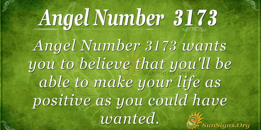 Angel Number 3173 Meaning: Believe in the Future - SunSigns.Org