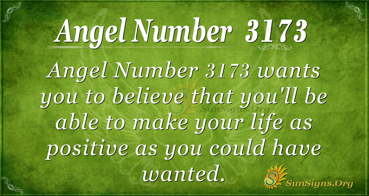 Angel Number 3173 Meaning: Believe in the Future - SunSigns.Org