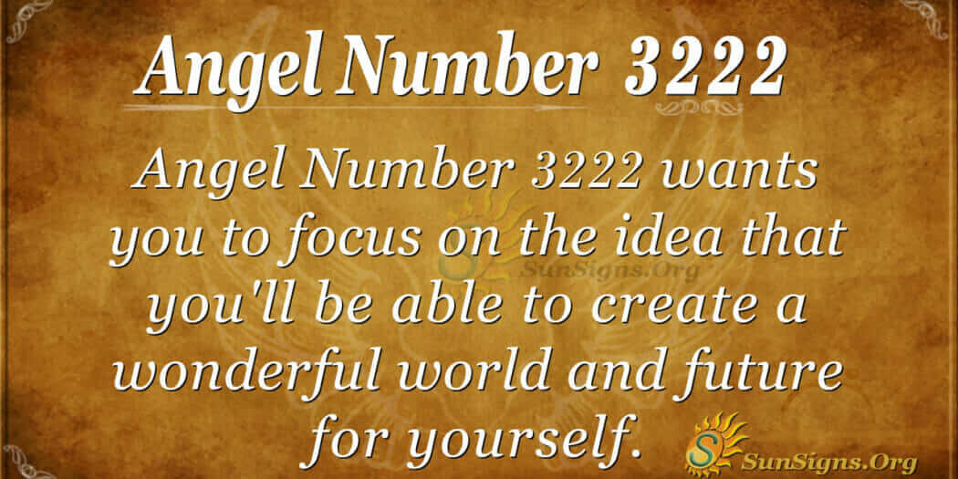 Angel Number 3222 Meaning: Hold Yourself Together - SunSigns.Org