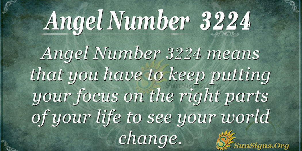 Angel Number 3224 Meaning: The Right Path - SunSigns.Org