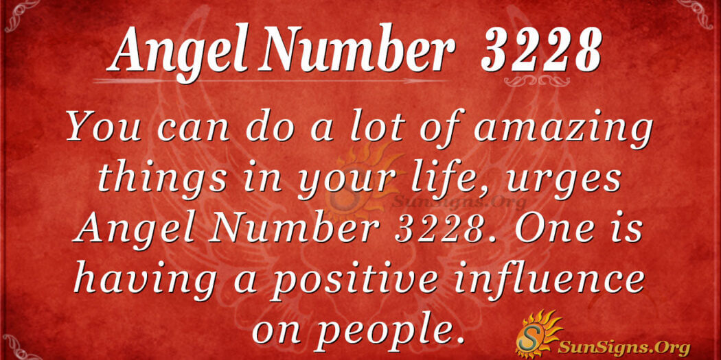 Angel Number 3228 Meaning: Positivity Around You - SunSigns.Org
