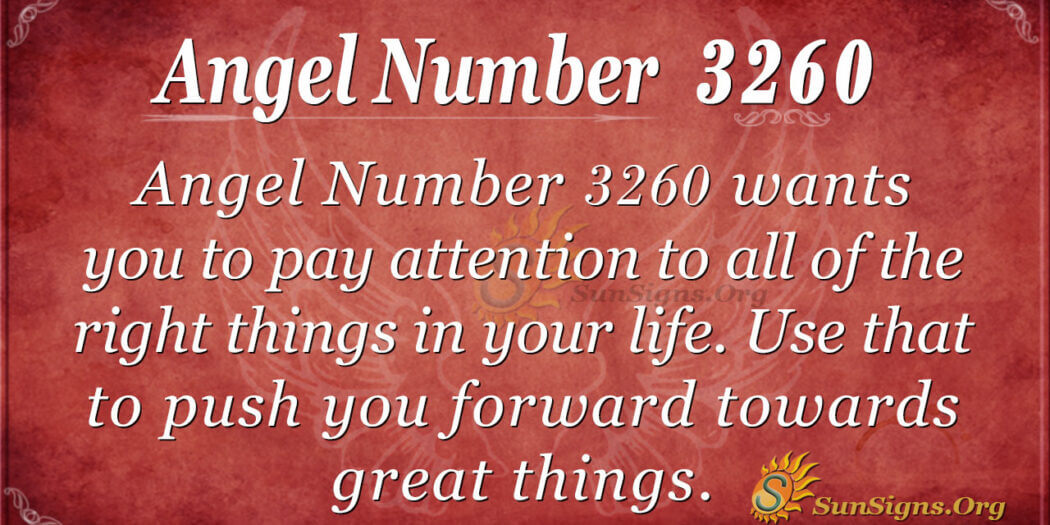Angel Number 3260 Meaning: Think Positive And Then Act - SunSigns.Org