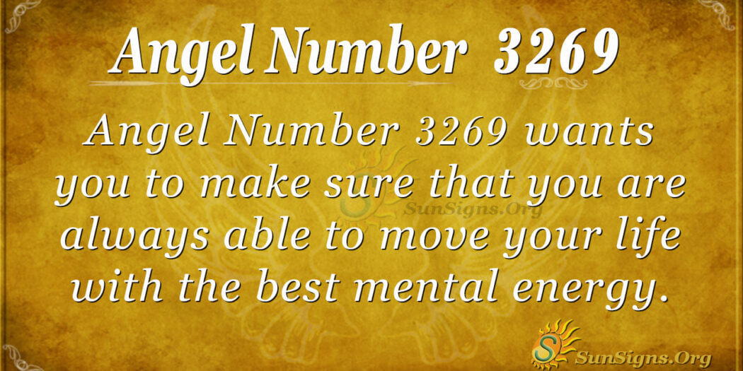 Angel Number 3269 Meaning: Live A Light Filled Life - SunSigns.Org