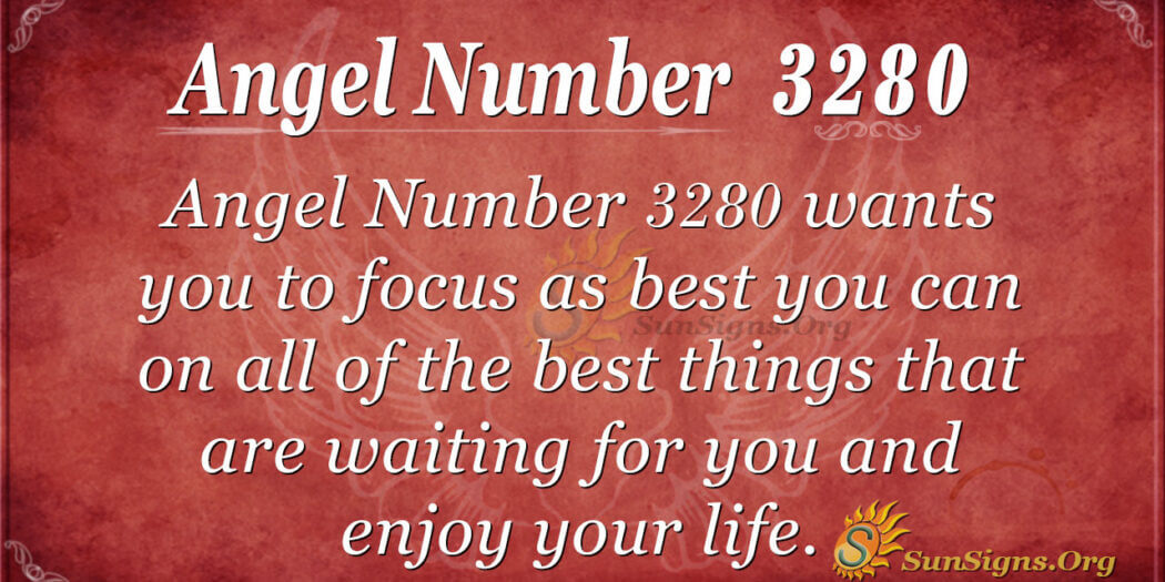 Angel Number 3280 Meaning: A Sign Of Potential - SunSigns.Org