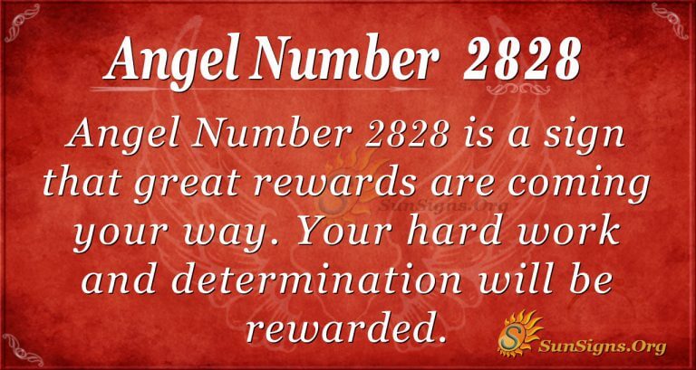 Angel Number 2828 Meaning - Rewards Are Coming Soon - SunSigns.Org