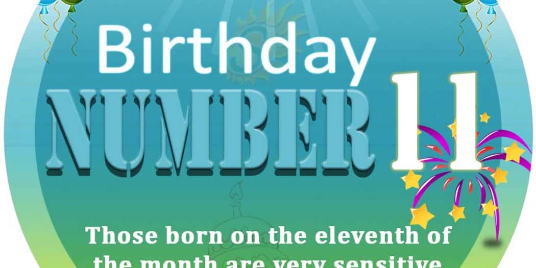 Birthday Number 11 - Born On The 11th Day Of The Month - SunSigns.Org