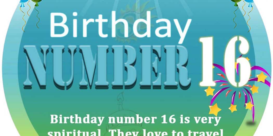 Birthday Number 16 - Born On The 16th Day Of The Month - SunSigns.Org