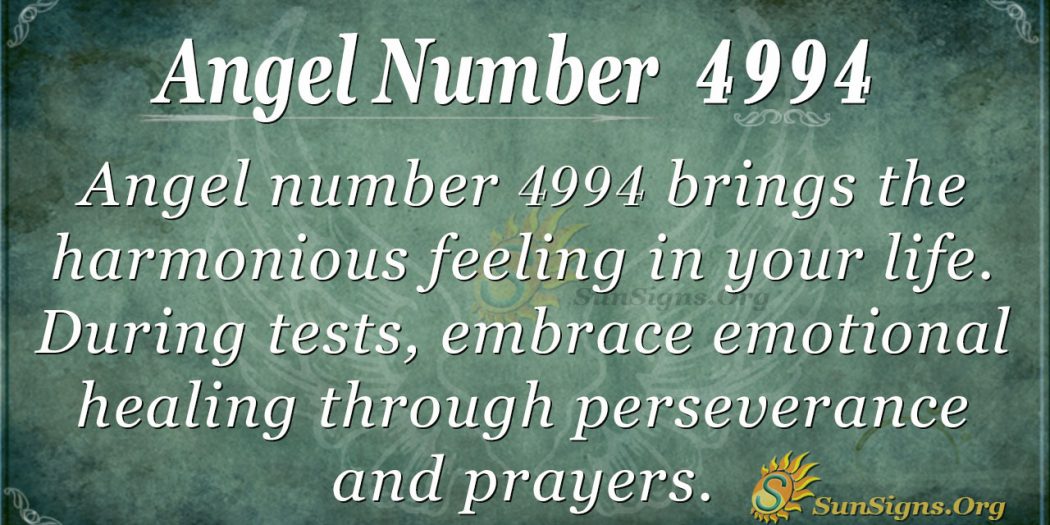 Angel Number 4994 Meaning: Harmonious Feeling - SunSigns.Org
