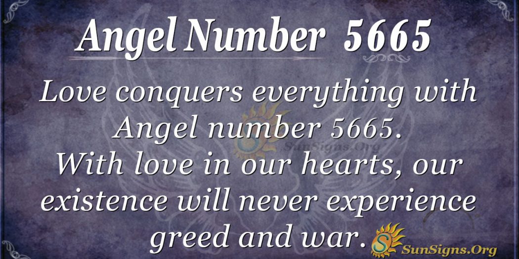 Angel Number 5665 Meaning: Love Conquers Everything - SunSigns.Org