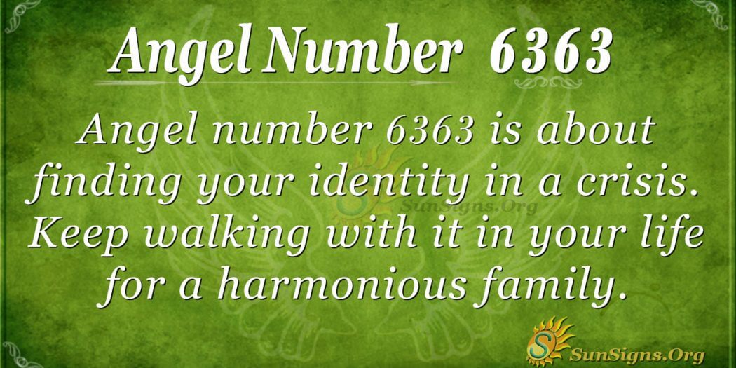 Angel Number 6363 Meaning: Finding Your Identity - SunSigns.Org