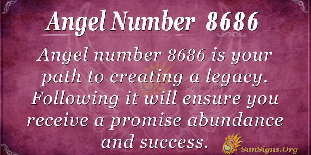 Angel Number 8686 Meaning: Creating a Legacy - SunSigns.Org