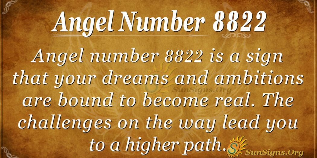 Angel Number 8822 Meaning: Keep On-Keeping On - SunSigns.Org
