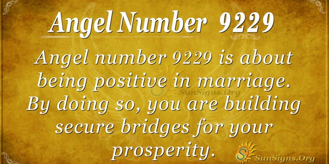 Angel Number 9229 Meaning: Be Positive in Life - SunSigns.Org