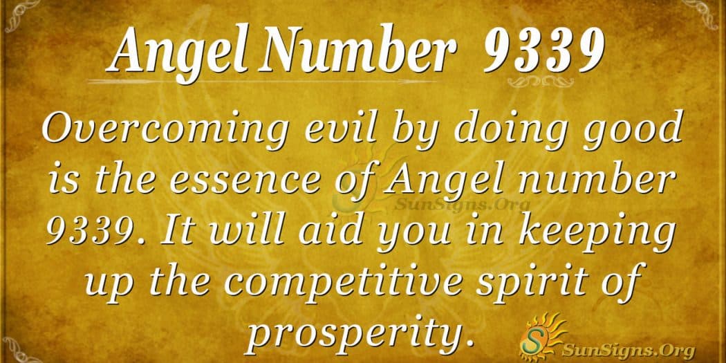 Angel Number 9339 Meaning: Good Against Evil - SunSigns.Org