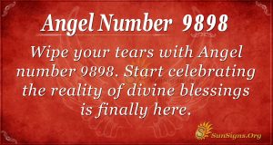 Angel Number 9898 Meaning: Wipe Your Painful Tears - SunSigns.Org