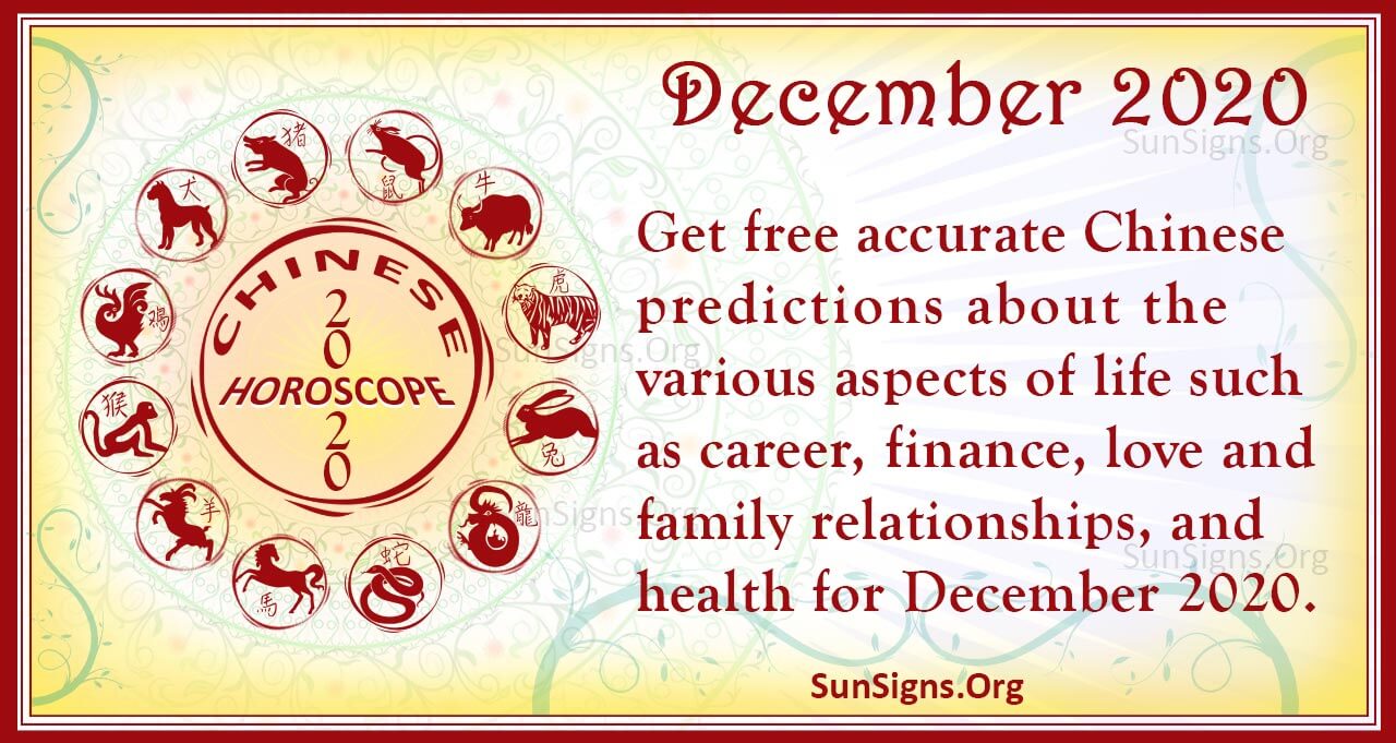 December 2020 Chinese Horoscope Predictions - SunSigns.Org
