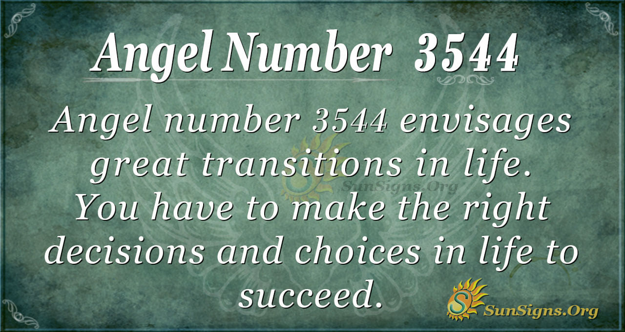 Angel Number 3544 Meaning - A Sign Of Great Transitions - SunSigns.Org