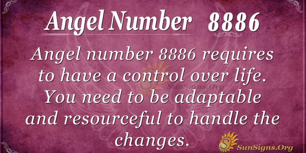 Angel Number 8886 Meaning - Control Over Your Life - SunSigns.Org