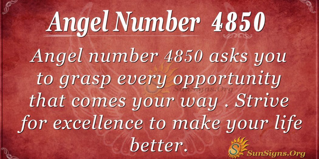 Angel Number 4850 Meaning - Strive For Excellence - SunSigns.Org