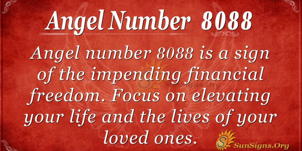 Angel Number 8088 Meaning - Sign Of Financial Freedom - SunSigns.Org
