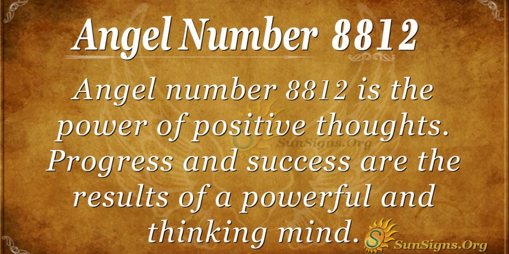 Angel Number 8812 Meaning: Progress and Success - SunSigns.Org
