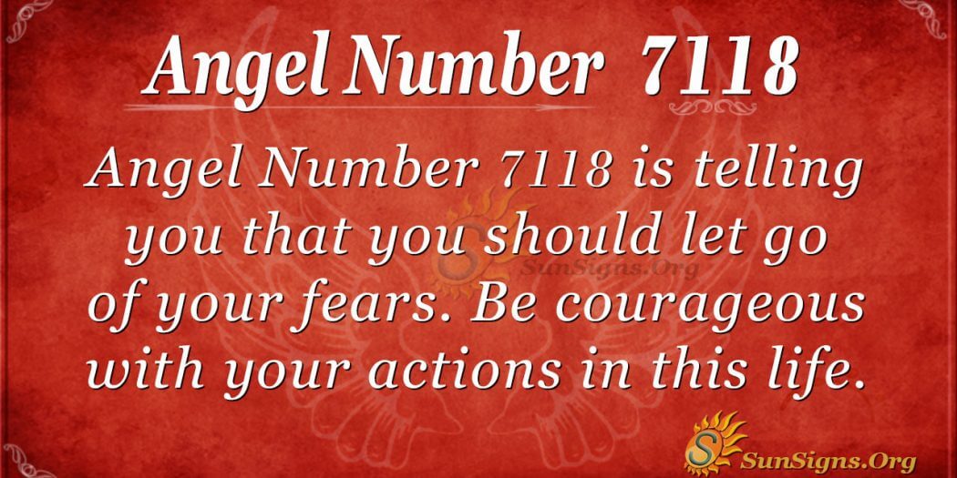 Angel Number 7118 Meaning - Have Power Over Your Life - SunSigns.Org