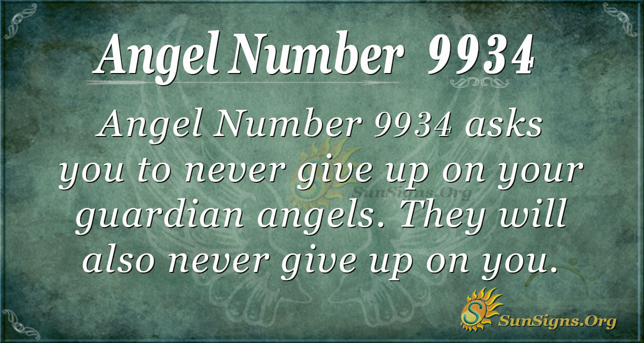 Angel Number 9934 Meaning - Depend On Your Angels - SunSigns.Org