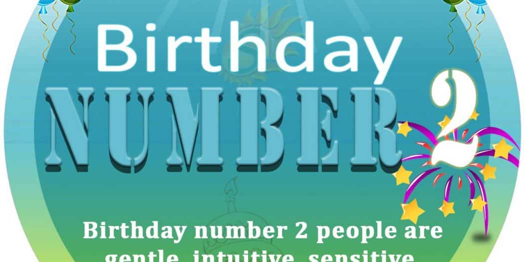 Birthday Number 2 - Born On The 2nd Day Of The Month - SunSigns.Org