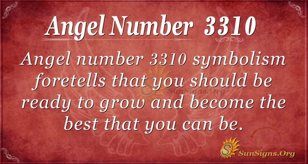 Angel Number 3310 Meaning An Indication Of Growth SunSigns Org