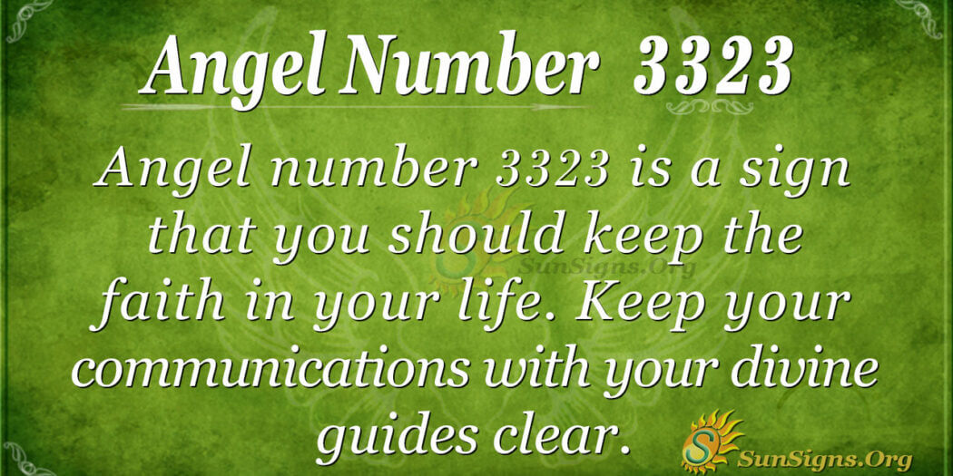 Angel Number 3323 Meaning - Cherish Your Divine Guides - SunSigns.Org