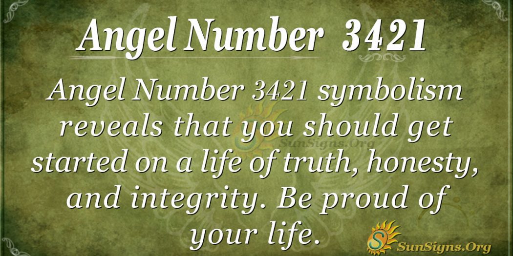Angel Number 3421 Meaning - A Sign Of Taking Life Easy - SunSigns.Org