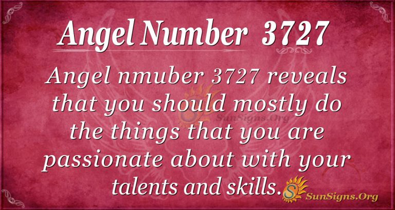 Angel Number 3727 Meaning - Sign Of Passion And Drive - SunSigns.Org