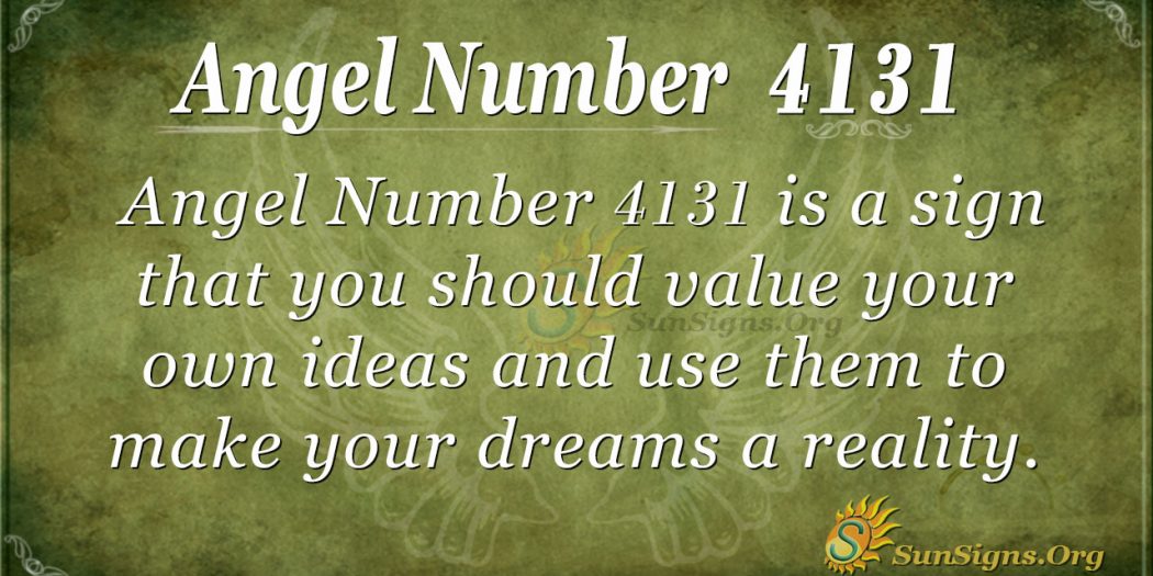 Angel Number 4131 Meaning - A Fresh Approach In Life - SunSigns.Org
