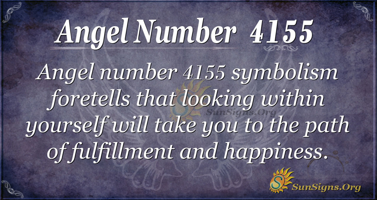 Angel Number 4155 Meaning - Put You First In Everything - SunSigns.Org