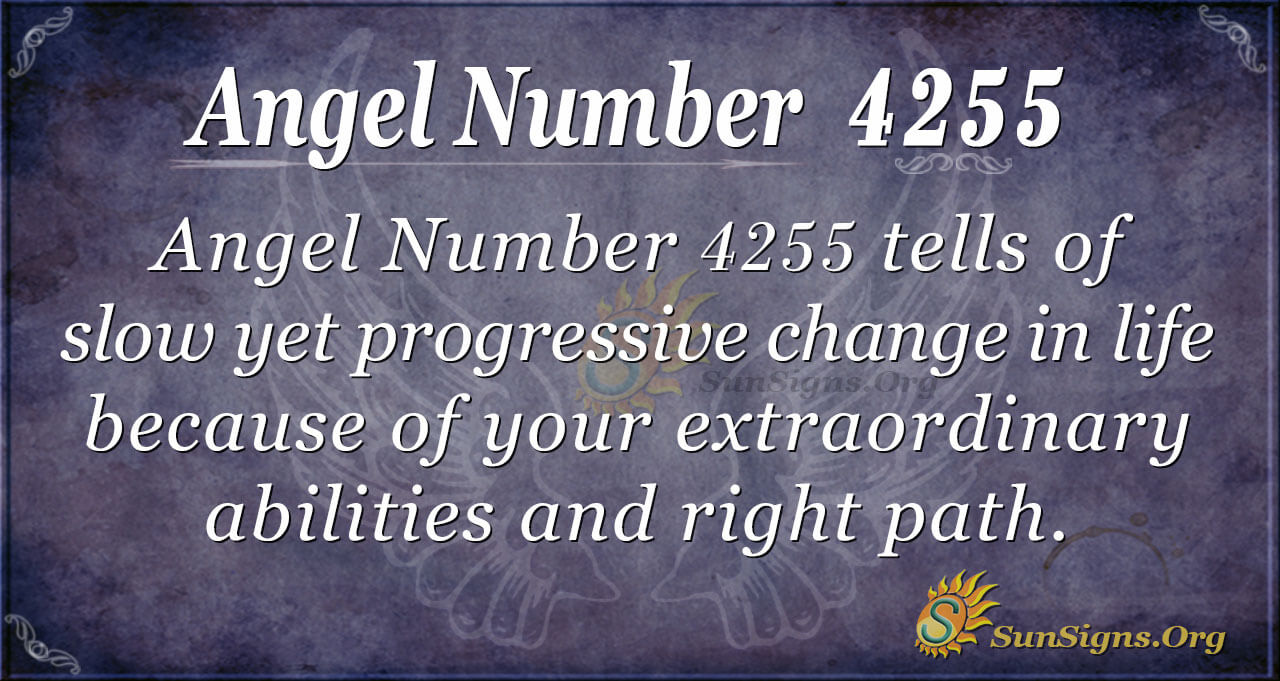 Angel Number 4255 Meaning - Make Your Future Bright - SunSigns.Org