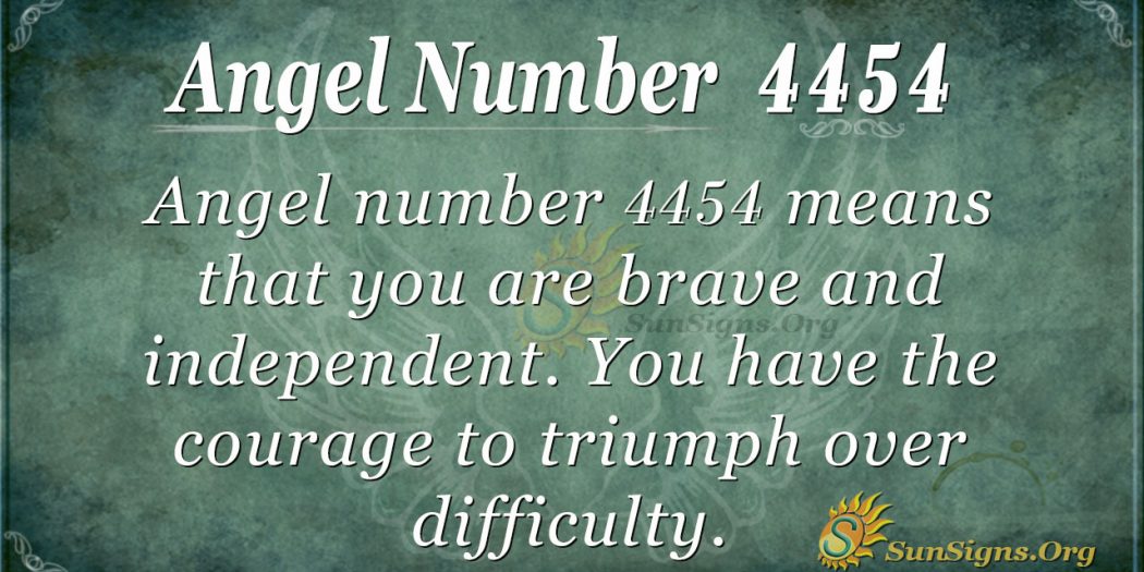 Angel Number 4454 Meaning: Facing Trials Head-on - SunSigns.Org
