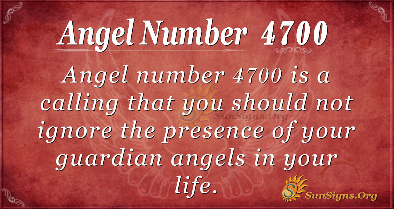Angel Number 4700 Meaning - Ask for Angelic Guidance - SunSigns.Org
