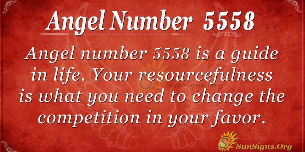 Angel Number 5558 Meaning: Guidance In Life - SunSigns.Org