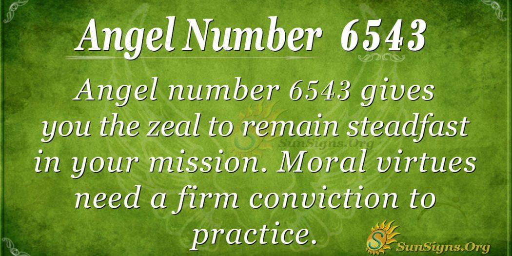 Angel Number 6543 Meaning: Going Strong - SunSigns.Org