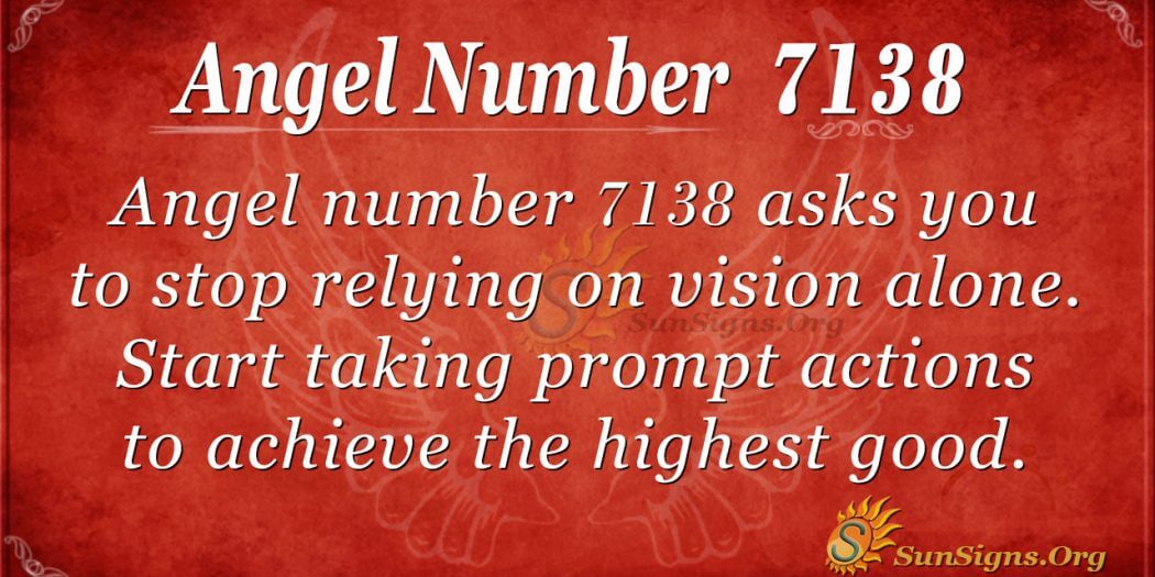 Angel Number 7138 Meaning: A Fixed Purpose - SunSigns.Org